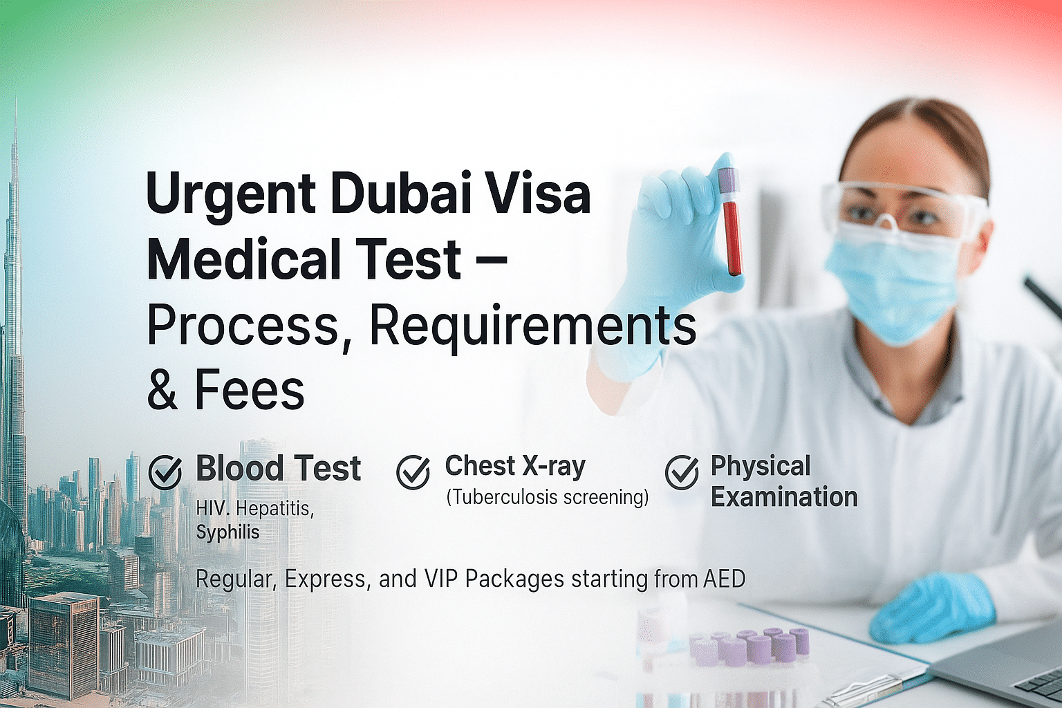 Urgent Dubai Visa Medical Test? Get Results in 4 Hours!